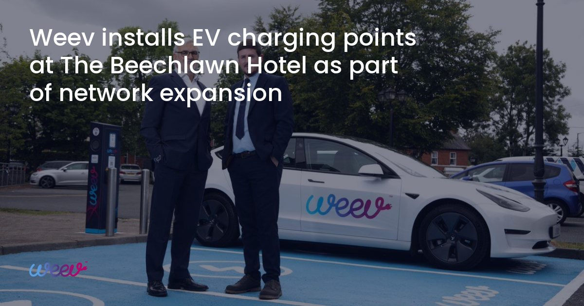 Weev installs EV chargers at The Beechlawn Hotel | Weev