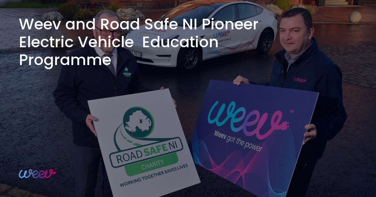 Weev and Road Safe NI Pioneer Electric Vehicle Education Programme | Weev