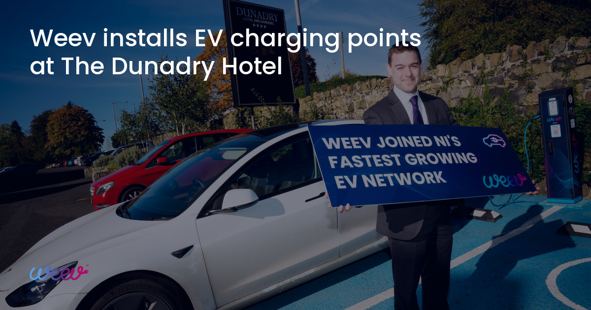 Weev installs EV chargers at The Dunadry Hotel | Weev