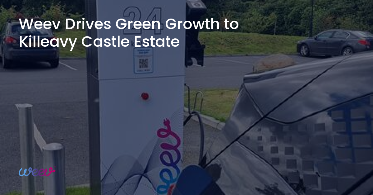 Weev Drives Green Growth to Killeavy Castle Estate | Weev
